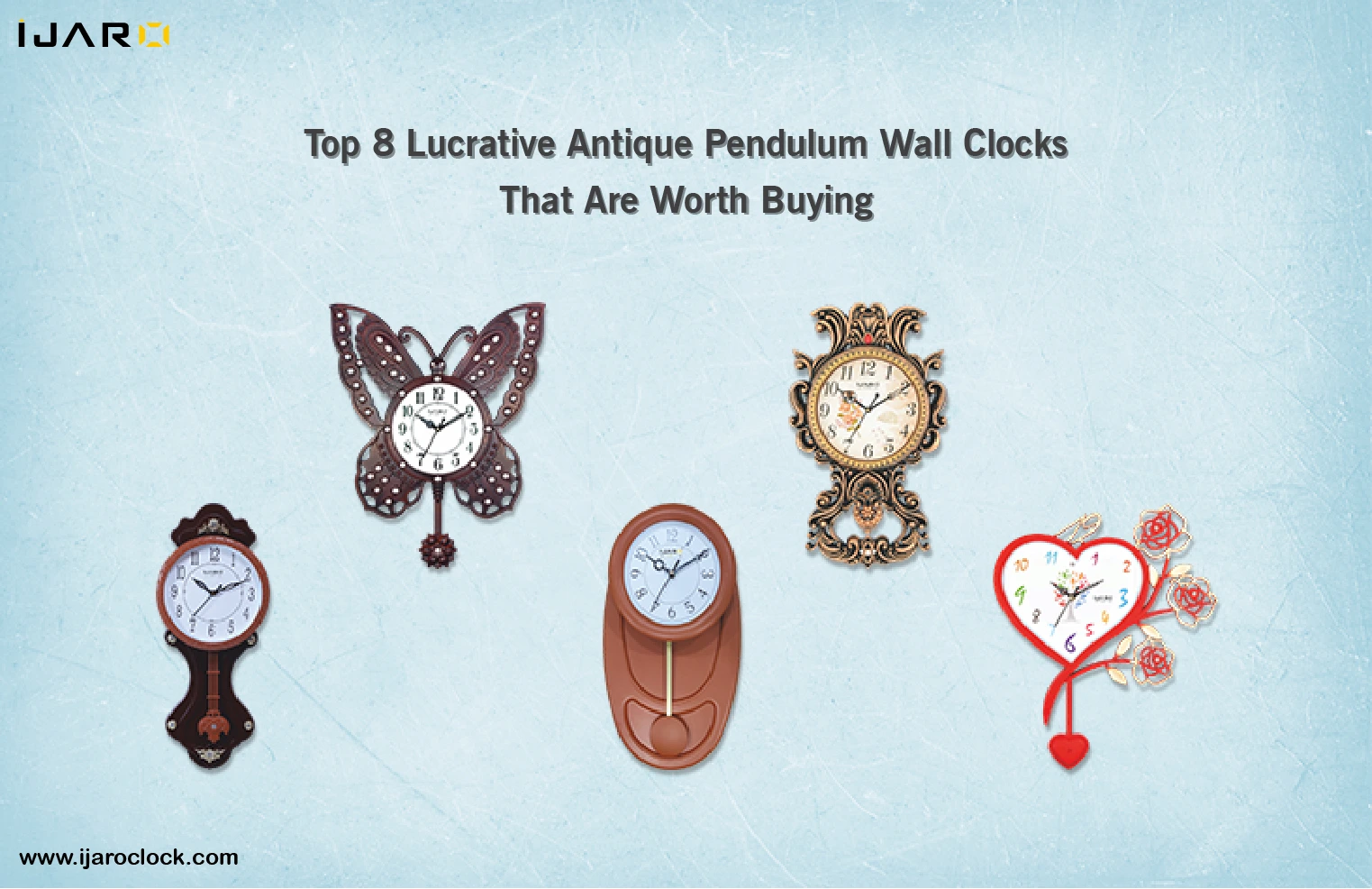 Top 8 Lucrative Antique Pendulum Wall Clocks That Are Worth Buying